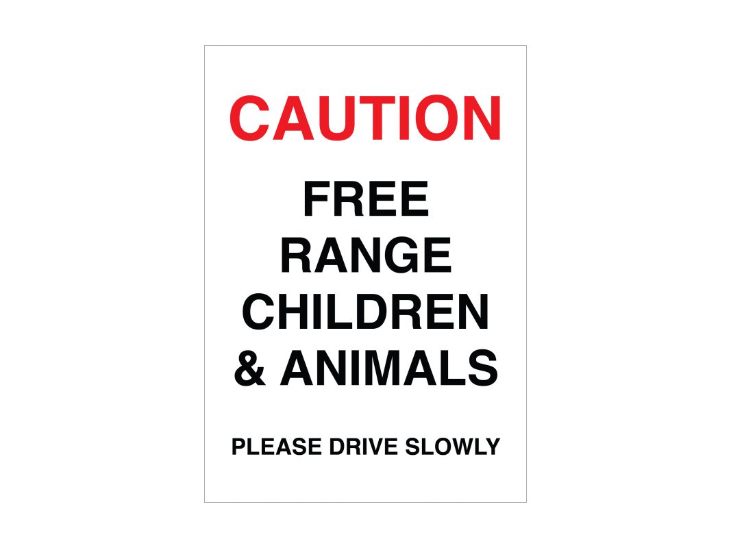 Caution Free Range Children & Animals Sign | Imprint Signs & Graphics