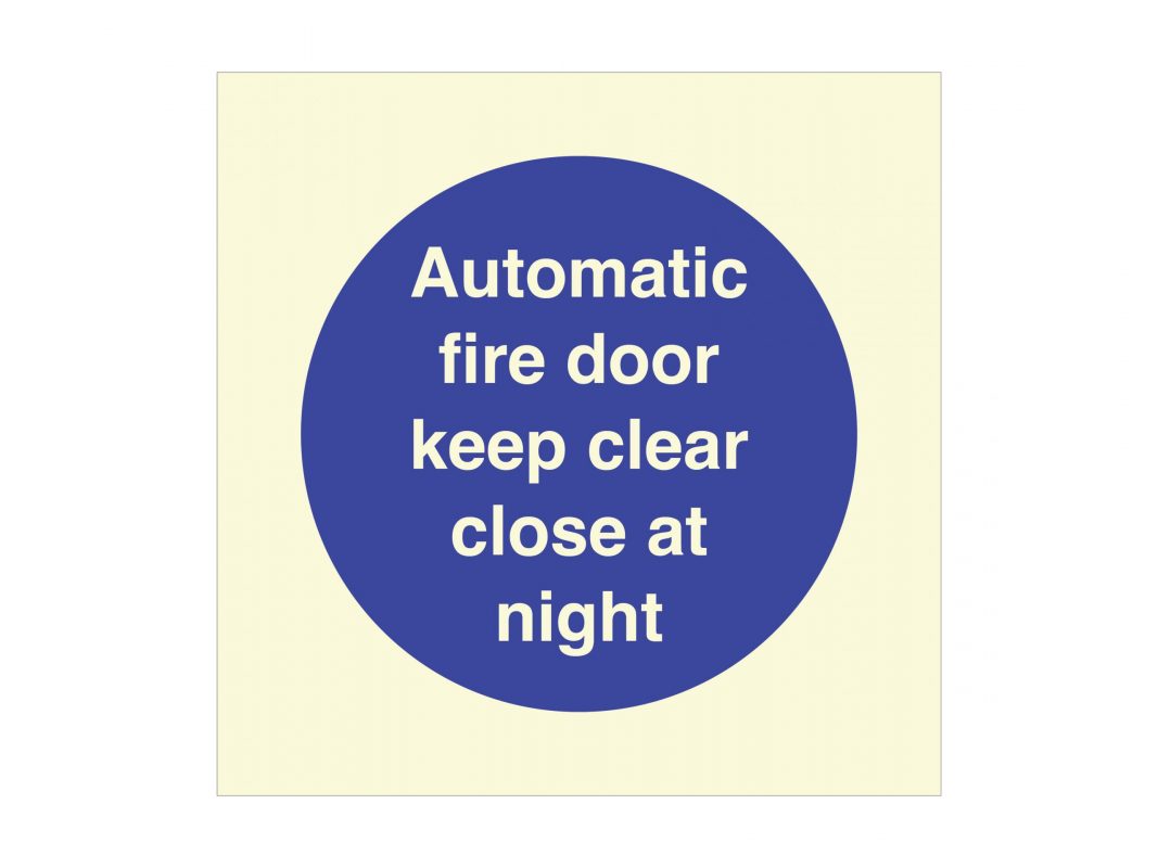 Glow Automatic Fire Door Close At Night Sign | Imprint Signs & Graphics