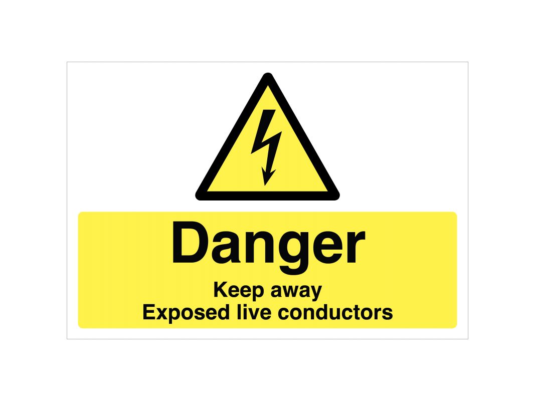 Keep Away Exposed Live Conductors Electrical Sign | Imprint Signs ...