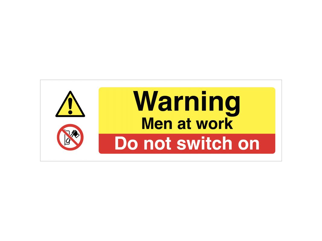 Men At Work Do Not Switch On Sign | Imprint Signs & Graphics
