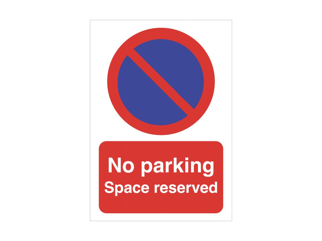 No Parking Space Reserved At Any Time Sign Portrait | Imprint Signs ...