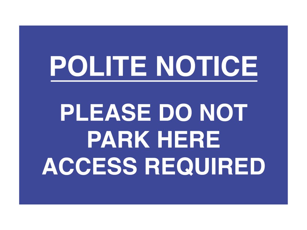 Please Do Not Park Here Access Required Sign | Imprint Signs & Graphics
