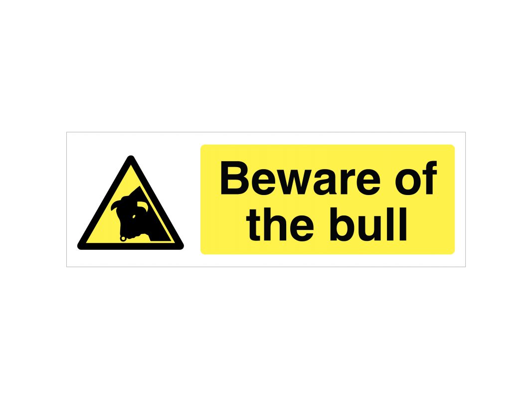 Beware Of The Bull Sign | Imprint Signs & Graphics